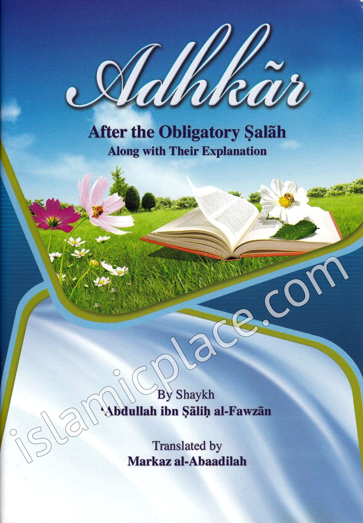 Adhkar After the Obligatory Salah Along with Their Explanation - The ...