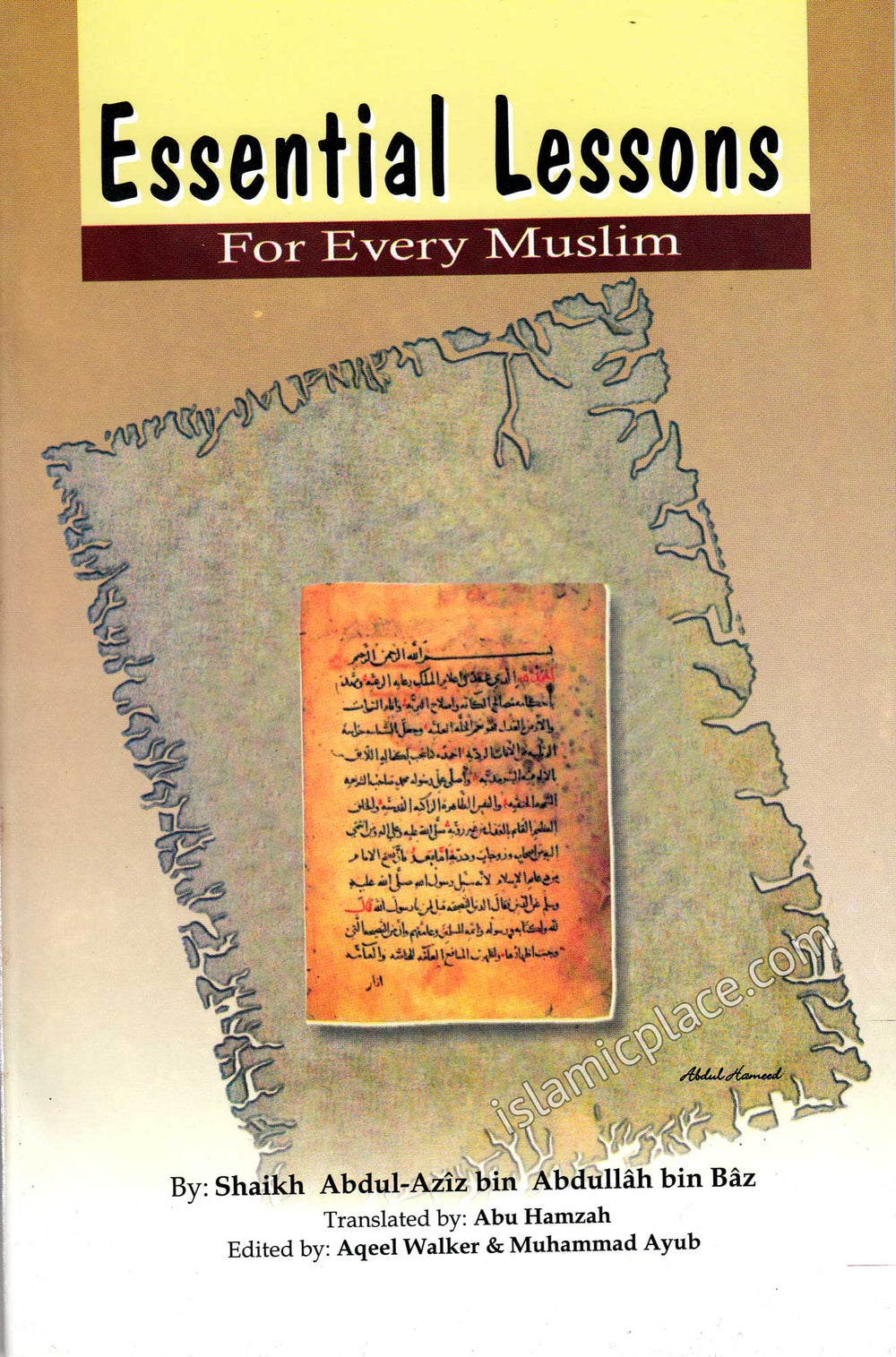 Essential Lessons for Every Muslim - The Islamic Place