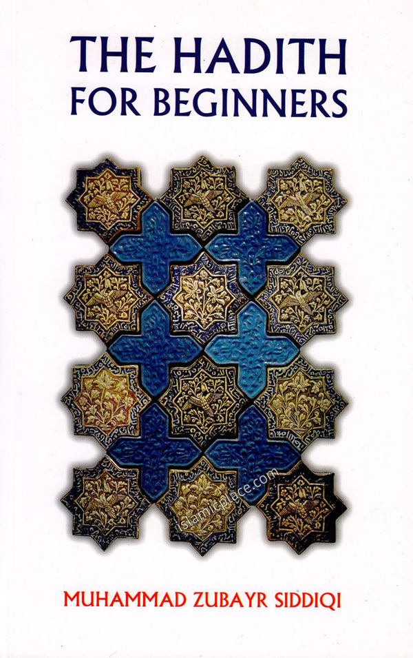 The Hadith for Beginners - The Islamic Place