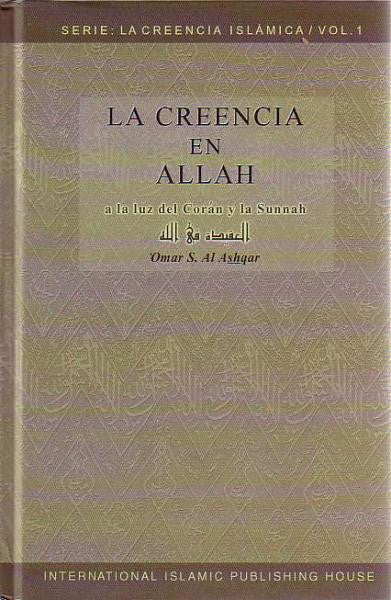 Serie del La Creencia Islamica Vol. 1: La Creencia En Allah - The ...