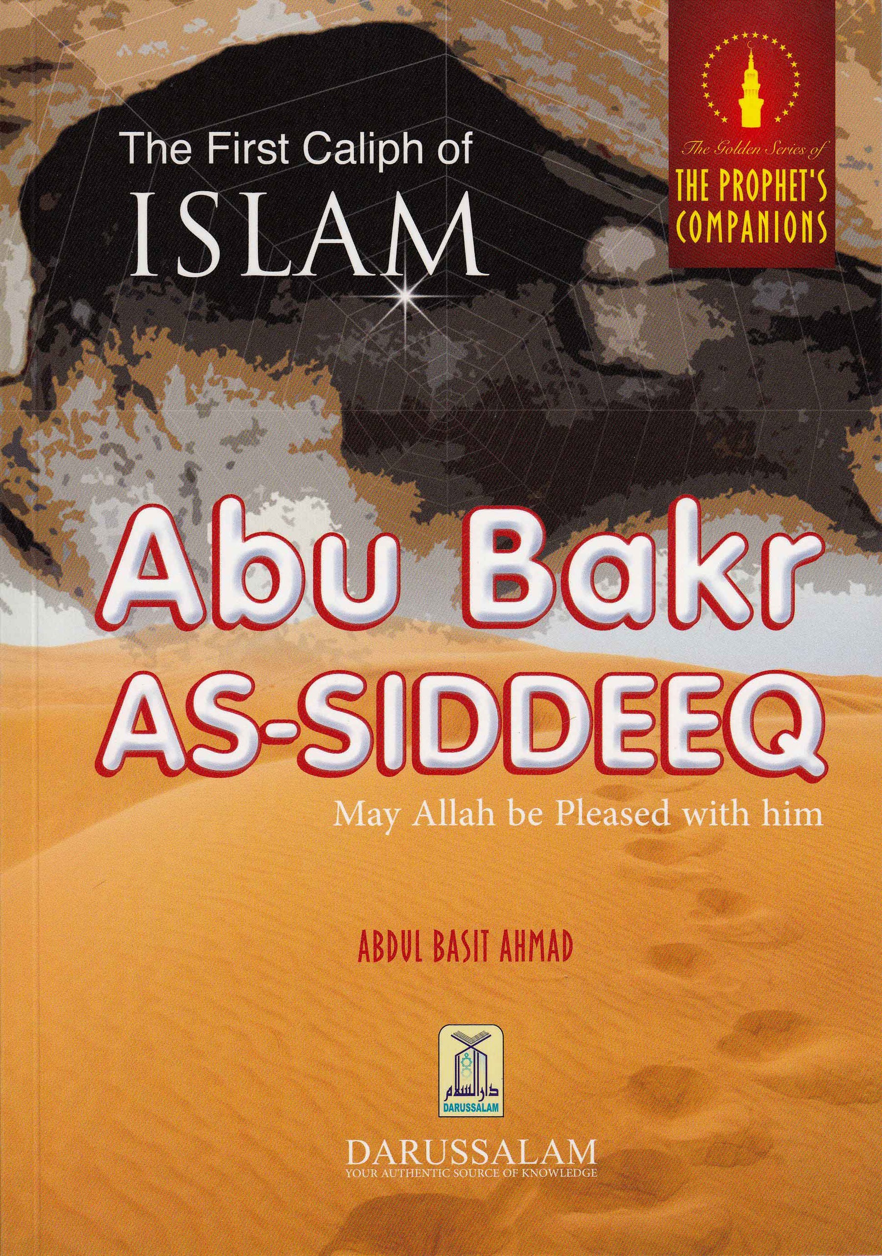 Abu Bakr As-Siddiq: The First Caliph of Islam - The Islamic Place