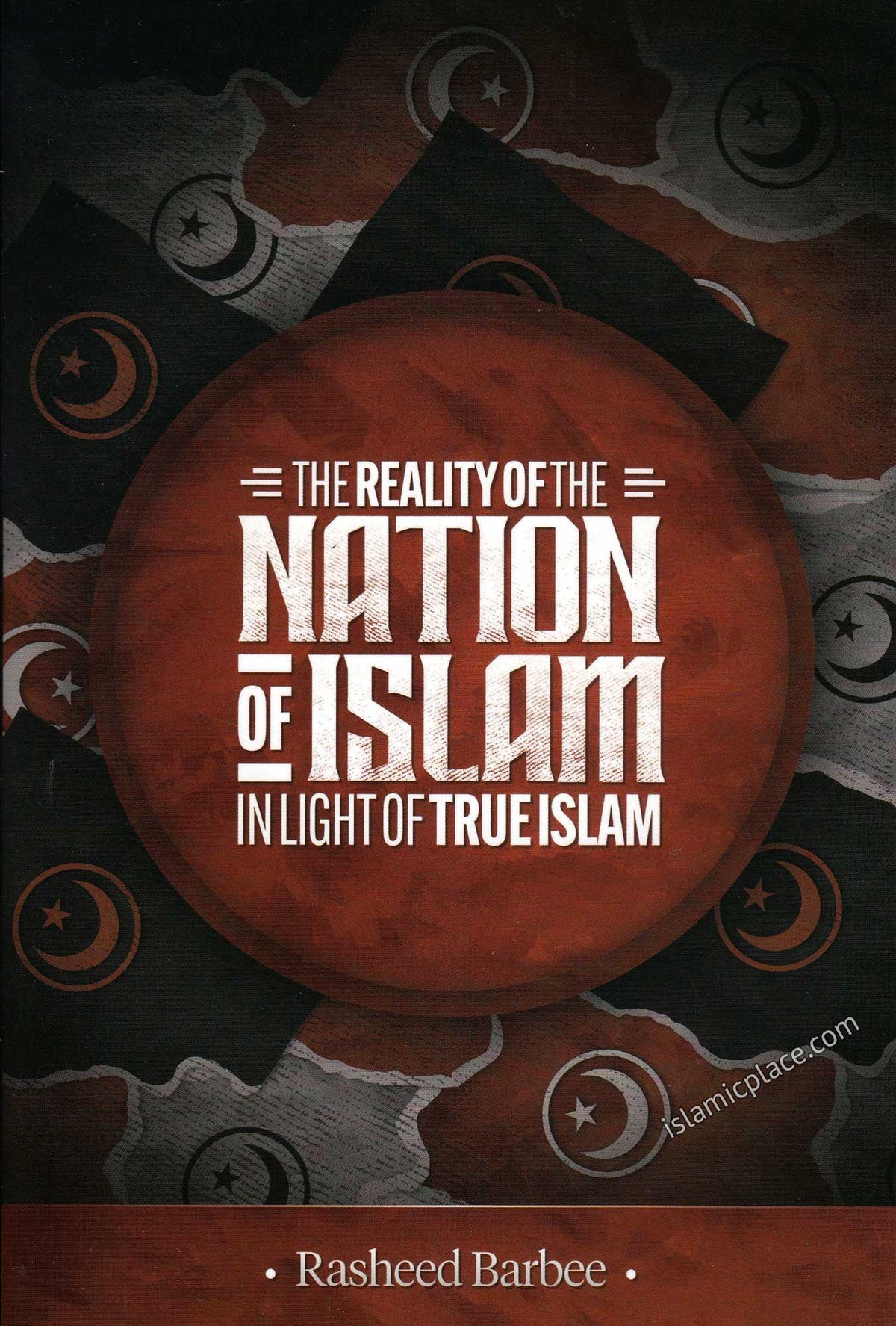 The Reality of the Nation of Islam in Light of True Islam - The Islamic ...