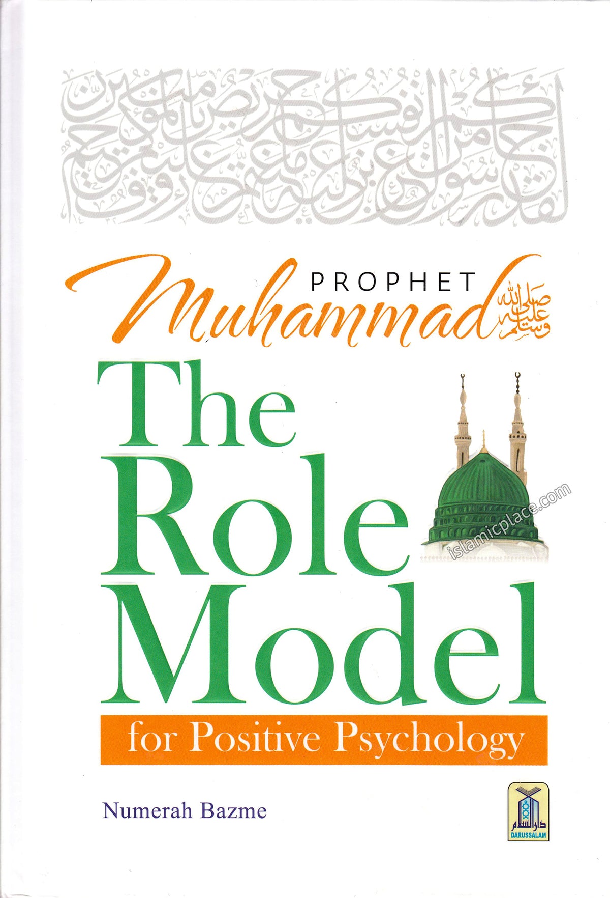 Prophet Muhammad The Role Model for Positive Psychology - The Islamic Place