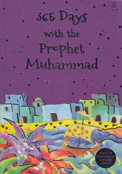 365 Days with the Prophet Muhammad (Paperback) - The Islamic Place