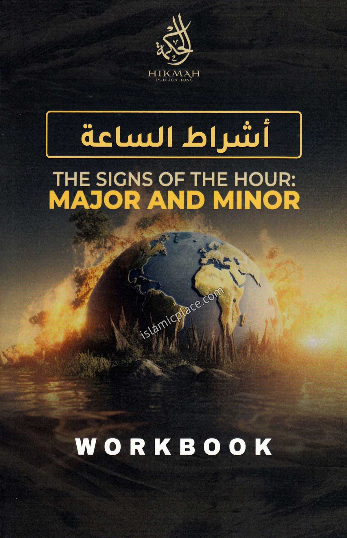 The Signs of the Hour: Major and Minor - Workbook - The Islamic Place