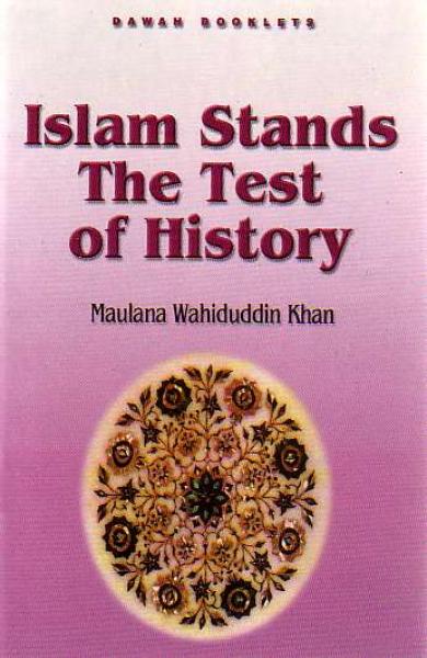 Islam Stands Test of History - The Islamic Place
