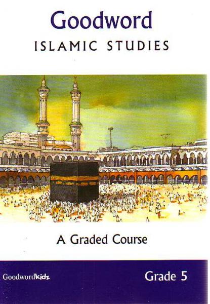 Goodword Islamic Studies Grade 5 - The Islamic Place