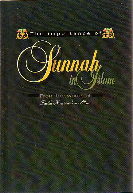 The Importance of Sunnah in Islam - The Islamic Place