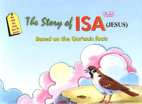 The Story of Isa (Jesus) Based on the Qur'anic facts - The Islamic Place