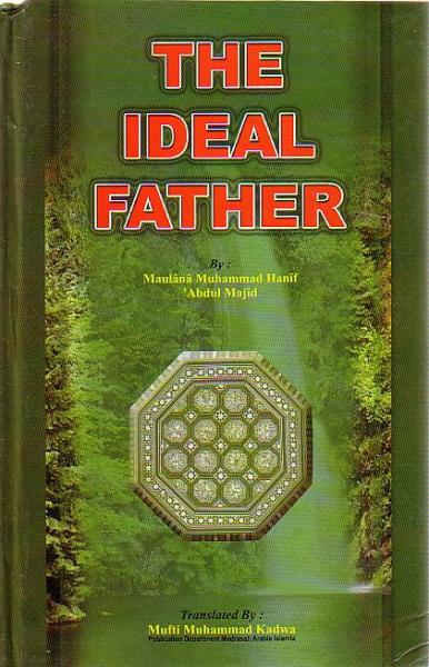 The Ideal Father - The Islamic Place