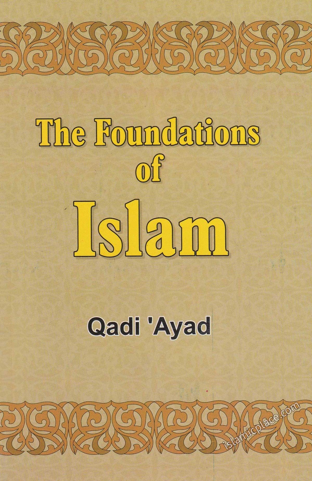 Foundations of Islam - The Islamic Place