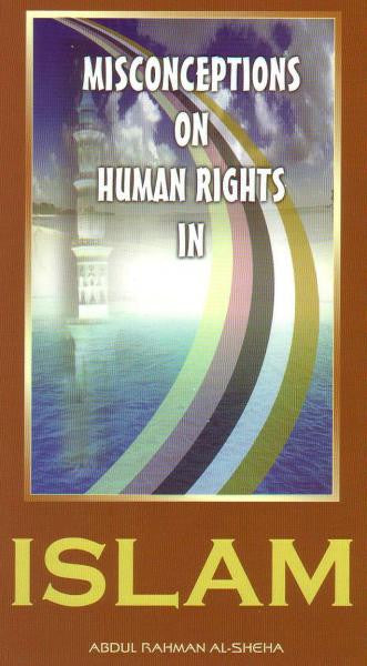 Misconceptions on Human Rights In Islam - The Islamic Place