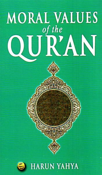 Moral Values of the Qur'an - The Islamic Place