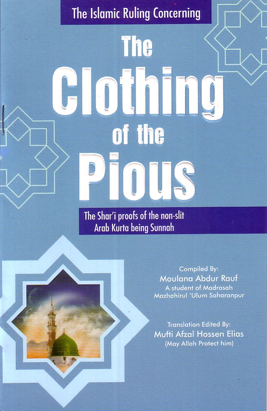The Islamic Ruling Concerning The Clothing of the Pious - The Islamic Place
