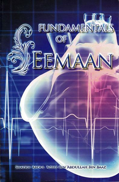 Fundamentals of Eemaan - The Islamic Place